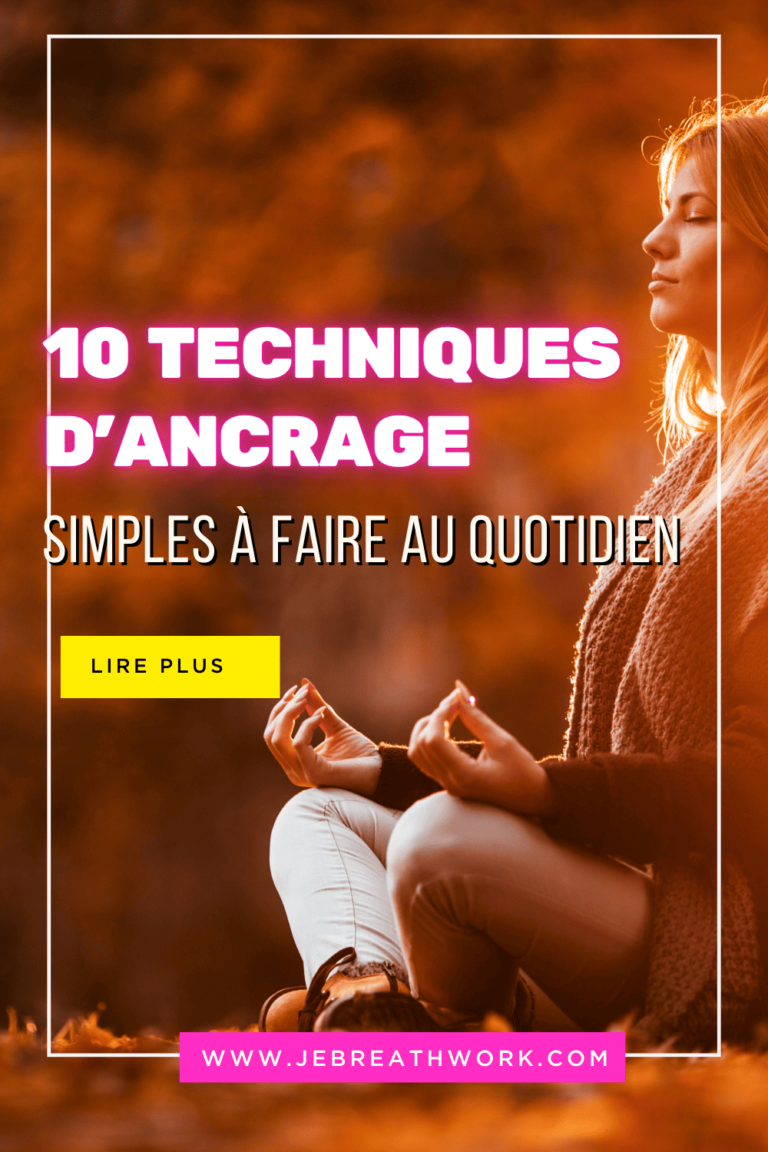 L’ancrage : techniques simples pour retrouver stabilité et sérénité - Je BREATHWORK